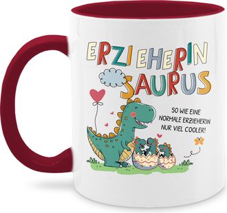 Shirtracer Tasse Tassen 325ml - Erzieherinsaurus so wie eine normale Erzieherin nur viel cooler | Abschiedsgeschenk Erzieherinnen | Erzieher Geschenk Erzieherinn