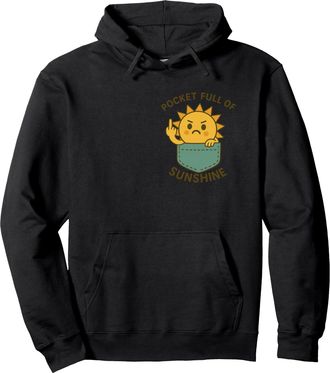 Generic Pocket Full of Sunshine Mittelfinger Naughty Nasty Mean Pullover Hoodie