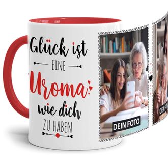 Tassendruck Fototasse mit Spruch f&uuml;r Uroma - Gl&uuml;ck ist, jemanden wie Dich zu haben - zum Selbst gestalten mit 2 Fotos, Innen & Henkel Rot, 300 ml