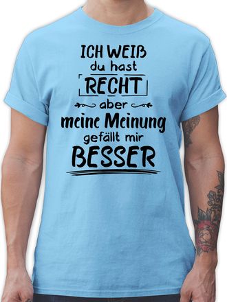 Shirtracer T-Shirt Herren - Spr&uuml;che Statement mit Spruch - Meine Meinung gef&auml;llt Mir Besser - XL - Hellblau - Shirts sprueche spruchshirts spr&uuml;chen Alki Tshirt f
