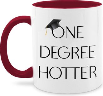 Shirtracer Tasse Tassen 325ml - One Degree Hotter Geschenk Abschluss Bachelor Geschenk Master Geschenke Abitur I Doktor I Graduation Gift - 325 ml - Bordeauxrot 