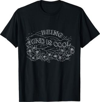 Trendy Apparel Trendy Being Kind Is Cool T-Shirt
