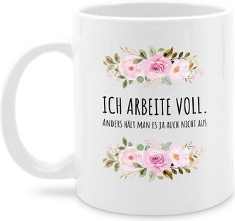 Shirtracer Tasse Tassen 325ml - Ich arbeite voll | Witzige Geschenke Kollegen | Humorvolle Bürogeschenke | Fun Geschenke für das Büro | Lustige Geschenkideen Spa