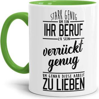 Tassendruck Berufe-Tasse mit Spruch Stark genug um EIN XX zu Sein - Personalisierbar/Individuell/Geschenk-Idee/Witzig/Lustig/Innen & Henkel Hellgrün