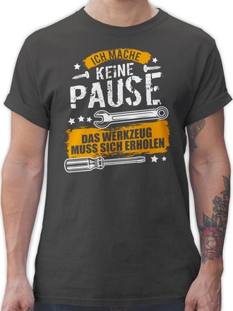 Shirtracer T-Shirt Herren - Geschenke - Ich Mache Keine Pause das Werkzeug muss Sich erholen I Geschenk Handwerker I Maurer I Dachdecker I KFZ Mechaniker I Tisch