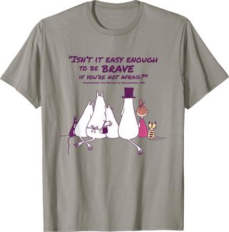 Moomin Be Brave The Memoires of Moominpappa Zitat T-Shirt