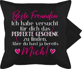 Shirtracer Kissenbezug - Beste Freundin Ich Habe versucht für Dich das Geschenk zu Finden weiß/rosa - 50 x 50 cm - Schwarz - Geschenke Fuer Aller Freundinnen Kis