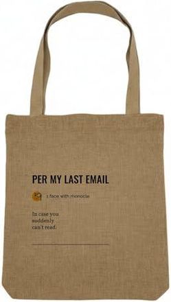Fabulous Sac Shopping Tote Bag Aspect Lin - Per My Last Email Work Office Email Funny Icon - Sac de Courses Toile Epaisse 360g Beige Naturel Cabas Port&eacute; Epaule