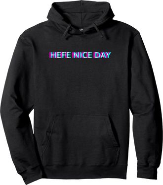 Alki Hefe Nice Day Hopfen Bier Saufen Alkohol Party Spruch Pullover Hoodie