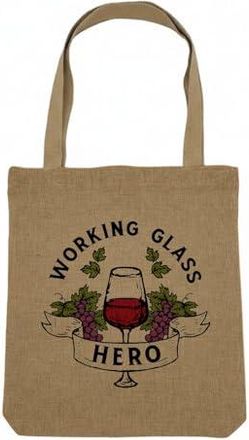 Fabulous Sac Shopping Tote Bag Aspect Lin - Working Glass Hero Wine Working Class Song - Sac de Courses Toile Epaisse 360g Beige Naturel Cabas Port&eacute; Epaule Sol