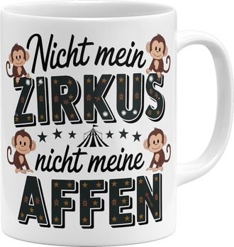 OM3 lustige Kaffee-Tasse mit Spruch - Nicht mein Zirkus nicht meine Affen - Zirkuszelt Äffchen - Statement Bürotasse IV - Keramik Becher - 325ml - Beidsei