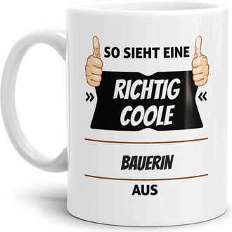 Tassendruck Berufe-Tasse so Sieht Eine Richtig Coole Bauerin aus Weiss/Job/mit Spruch/Kollegen/Arbeit/Geschenk-Idee/Büro