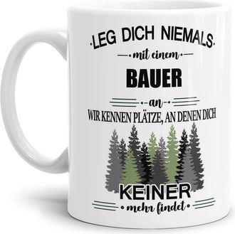Tassendruck Berufe-Tasse Leg Dich Niemals mit einem Bauer an - Geschenk-Idee/Büro/Job/Arbeit/Witzig/Lustig/Weiss