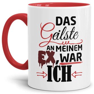 Tassendruck Tasse f&uuml;r Frisch Getrennte Paare Geilste an Meinem Ex War Ich - Innen & Henkel Rot - Geschenk/Ex-Partner/Getrennt/Nicht Mehr Zusammen/Single-Tasse f&uuml;r