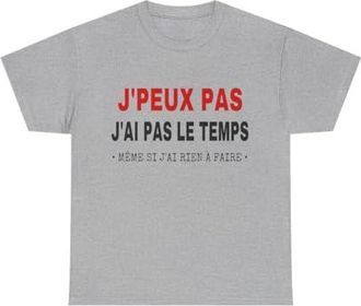 Generic Tee shirt Unisex Jpeux pas jai pas le temps Idée cadeau humour drôle amusant Homme/Femme Taille M, Couleur Sport Grey