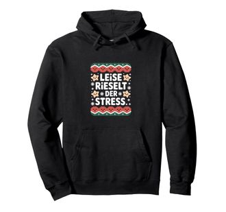 Mapanoli Design Leise Rieselt Der Stress - Weihnachten Familie Spruch Pullover Hoodie