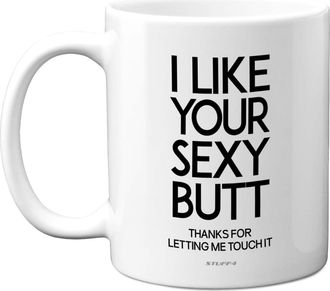Stuff4 Tasse zum Jahrestag, I Like Your Sexy Butt Bum, lustige Geburtstagsgeschenke für Freundin, Freund, Ehefrau, Ehemann, Partner, Witz, Jahrestag für Sie 