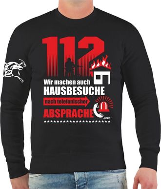 Spass Kostet Herren Pullover Feuerwehr 112 wir Machen auch Hausbesuche Spruch Sprüche FFW