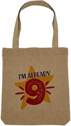 Fabulous Sac Shopping Tote Bag Aspect Lin - Im Already 9 Celebration Birthday Party Gift Star Theme - Sac de Courses Toile Epaisse 360g Beige Naturel Cabas Por
