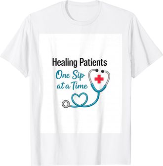 Generic Heilung von Patienten einen Schluck nach dem Anderen - Krankenschwestergeschenk T-Shirt