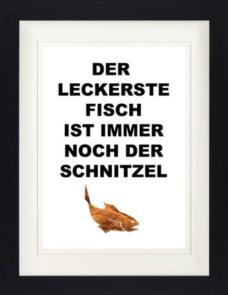 1art1 Spa&szlig; Poster Der Leckerste Fisch Ist Immer Noch Der Schnitzel Gerahmtes Bild Mit Edlem Passepartout | Wand-Bilder | Im Bilderrahmen 40x30 cm