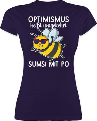 Shirtracer Shirt Damen - Spr&uuml;che Statement Spruch - Optimismus hei&szlig;t umgekehrt Sumsi mit Po - wei&szlig; - M - Lila - spruchshirts sprueche bee t-Shirts Spruchshirt sp