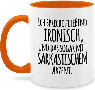 Shirtracer Tasse Tassen 325ml - Statement Sprüche - Ich spreche fließend Ironisch - 325 ml - Orange - lustige mit ironie, sarkasmus spruchtasse spruch ironie kaf