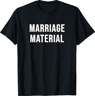 Single Dress Heiratsmaterial T-Shirt