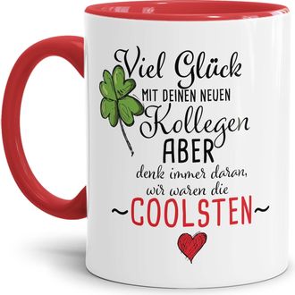 Tassendruck Tasse mit Spruch - Wir Waren die coolsten Kollegen - Geschenk für Kollegen, Kolleginnen, Arbeit, Büro, Abschied - Keramik, Innen & Henkel Rot, 300 ml