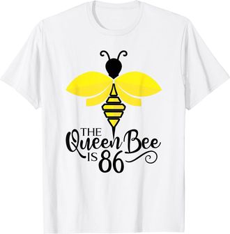 BDAZ 86. Geburtstag The Queen Bee is 86 Years Old Bumblebee T-Shirt