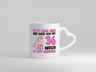 Generic 36. Geburtstag | 36 Jahre | Mit 36 noch so gut aussehen v2 - Herzhenkel Tasse - Kaffeetasse/Geschenk/Familie