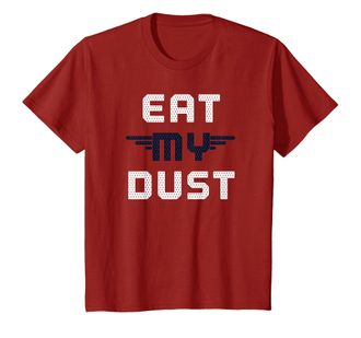 Trendy Apparel Trendy Eat My Dust Sports Font T-Shirt