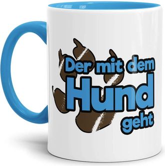 Tassendruck Hunde-Tasse mit SpruchDer mit Dem Hund Geht die Tasse für´s Herrchen - Innen & Henkel Hellblau -/Hunde-Besitzer/Kaffeetasse/Geschenk/Mug/Cup - Qualitä