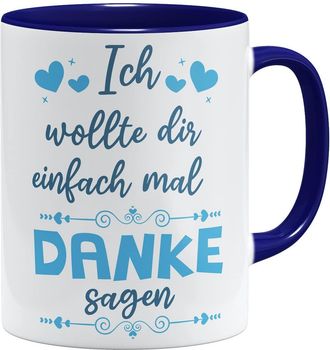 OM3 Ich wollte dir einfach mal Danke sagen Tasse mit Spruch (blau) - Keramik Becher - 11oz 325ml - Beidseitig Bedruckt - Dunkelblau