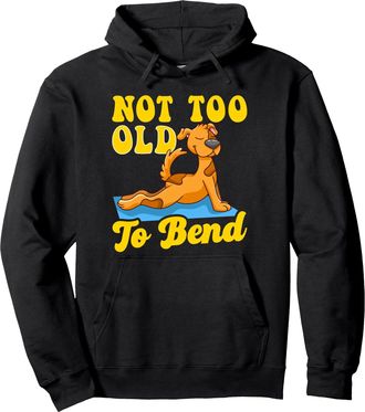 So Cool Designs Nicht zu alt um lustigen Yoga Hund auf Yoga Matte zu biegen Pullover Hoodie