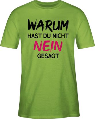 Shirtracer T-Shirt Herren - Schlager Party Outfit - Warum zur hast du Nicht Nein gesagt - XL - Hellgr&uuml;n - Tshirt schlagerparty Shirt t-Shirts Schlager+Party+Tshi