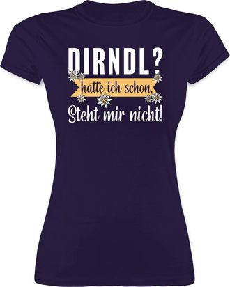 Shirtracer Shirt Damen - Kompatibel mit Oktoberfest - Dirndl - Hatte ich Schon Steht Mir Nicht - XXL - Lila - spr&uuml;che Tshirt Trachten trachtenshirt bayrische ede