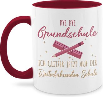 Shirtracer Tasse Tassen 325ml - Abg&auml;nger - Bye Bye Grundschule ich glitzer jetzt auf der Weiterf&uuml;hrenden Schule | Weiterf&uuml;hrenden Schule Einschulung | Einschulun