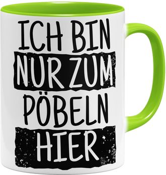 OM3 lustige Statement Kaffee-Tasse mit Spruch - Ich bin nur zum Pöbeln hier - freche Spruchtasse - Keramik Becher - 325ml - Beidseitig Bedruckt - Hellgrün