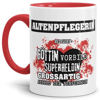 Tassendruck Berufe-Tasse Bedeutung Einer Altenpflegerin Innen & Henkel Rot/Job/Tasse mit Spruch/Kollegin/Arbeit/Chefin/Witzig/Mug/Cup/Geschenk-Idee/Beste Qualit&auml;t