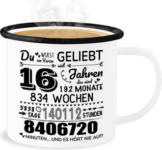 Shirtracer Emaille Becher Blechbecher - Tasse - 16 Jahre - Du wirst von Herzen geliebt | 16. Geburtstag | 16 Jahre Geburtstagsgeschenke | 16ter Geburtstagsgesche