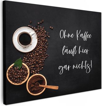 MuchoWow © Wandbilder 40x30 cm Wohnzimmer Wanddeko Schlafzimmer Zimmerdeko Fotowand Zimmer Deko Wand Dekoration Wall Art Sprüche Küche - Ohne Kaffee läuft hier