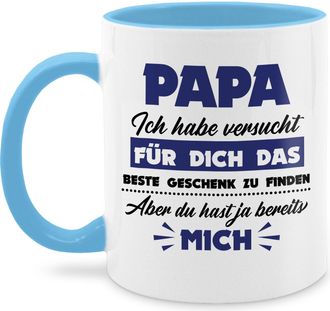 Shirtracer Tasse Tassen 325ml - zum Vatertag - Papa ich habe versucht das Geschenk zu finden schwarz/dunkelblau - 325 ml - Hellblau - vatertagsgeschenk vatertags