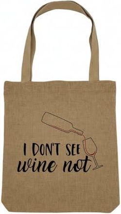 Fabulous Sac Shopping Tote Bag Aspect Lin - I Dont See Wine Not Vin Humour Blague - Sac de Courses Toile Epaisse 360g Beige Naturel Cabas Port&eacute; Epaule Solide I