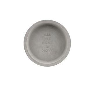 Räder [W] Betonschale All we Have is Now D:20cm H:5cm