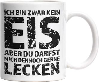 Jimbeels Ich bin zwar kein Eis aber Du darfst mich dennoch gerne lecken lustig bedruckte Kaffeetasse Lustige Sprüche Tasse