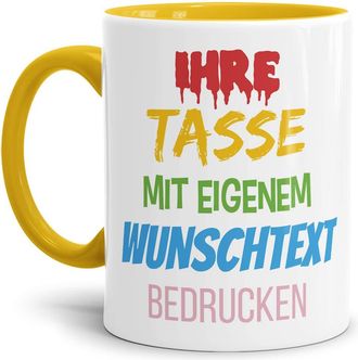 Tassendruck Tasse selbst gestalten/mit eigenem Text beschriften/Wunsch-Name/Spruch-Tasse/Innen & Henkel Gelb/Mittig gegenüber vom Henkel Bedruckt