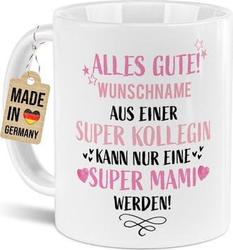 Tassendruck Personalisierte Tasse mit Name selbst gestalten - Super Kollegin wird eine super Mami - Abschied Geschenk Kollegin Mutterschutz Babypause - Keramik, 3