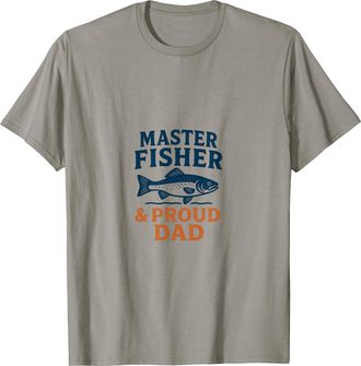 Generic Master Fisher & Proud Dad T-Shirt