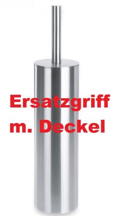 Zack Ersatzgriff m. Deckel f&uuml;r Edelstahl Toilettenb&uuml;rste TUBO WC-B&uuml;rste 940284G